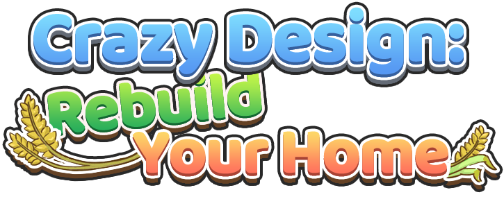 Crazy Design: Rebuild Your Home